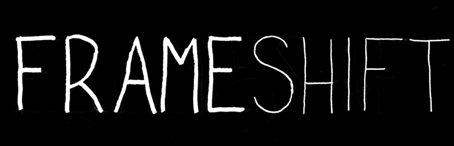 Frameshift Archive - Kate Derosier
